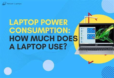 Laptop Power Consumption How Many Amps And Watts Does A Laptop Use