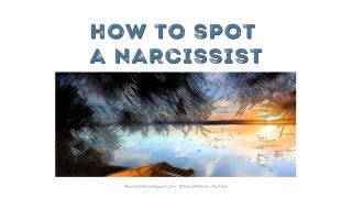 Narcissistic Personalities: Identifying them, understanding them, relating to them | PPT