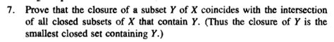 solved 7 prove that the closure of a subset y of x