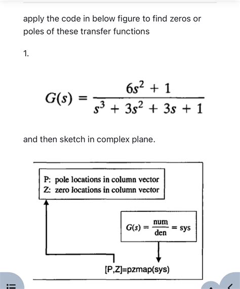 Solved Apply The Code In Below Figure To Find Zeros Or Poles Chegg