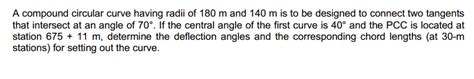 Solved A Compound Circular Curve Having Radii Of M And Chegg