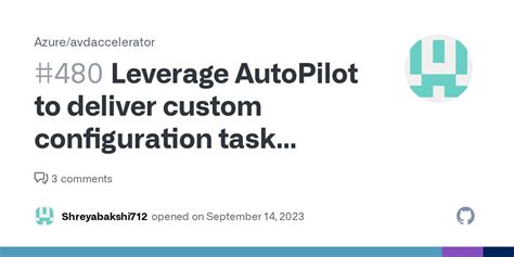 leverage autopilot to deliver custom configuration task sequences to