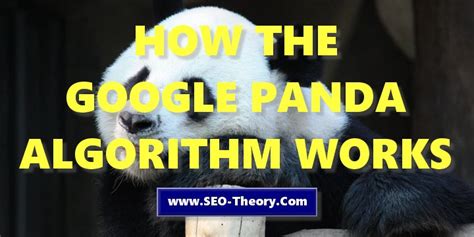 How The Google Panda Algorithm Works SEO Theory