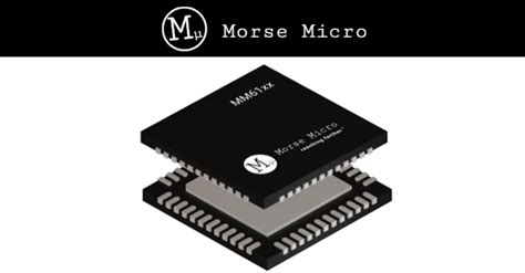 Morse Micros Wi Fi Halow Module For Iot Applications Receives Fcc Certification