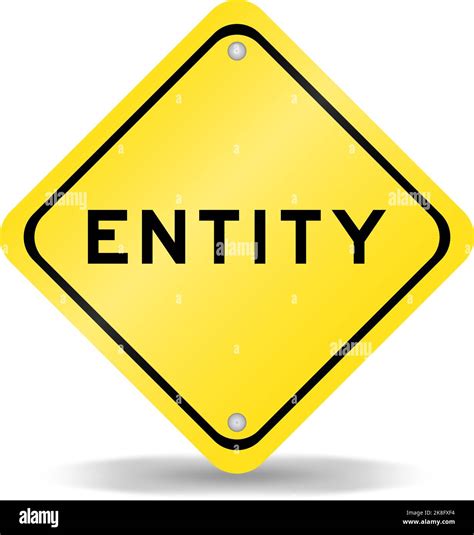 Yellow Color Transportation Sign With Word Entity On White Background Stock Vector Image And Art