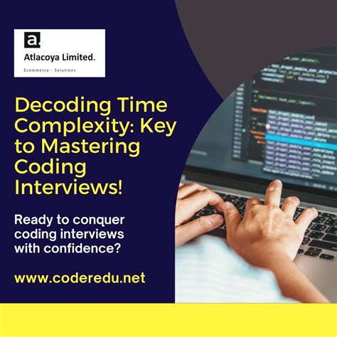 Codinginterviews Timecomplexity Techjobs Codesmart Codewithconfidence Atlacoya Ltd