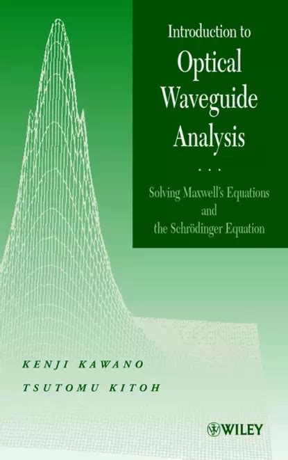 Introduction To Optical Waveguide Analysis Kenji Kawano Download Pdf