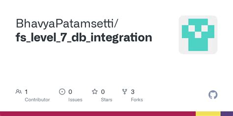 Github Bhavyapatamsettifslevel7dbintegration