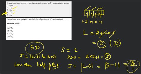 Ground State Term Symbol For Tetrahedral Configuration Of D4 Configuratio