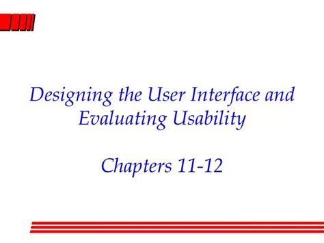 ppt designing the user interface and evaluating usability chapters 11