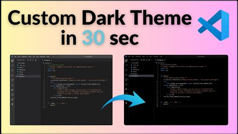 Customize Vs Code Make Vs Code Darker Than Ever Youtube
