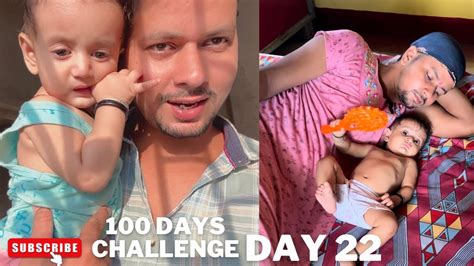 Day 22 Of 100 Days Challenge Viral 100dayschallenge Vlog Youtube