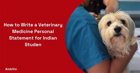 How To Write A Veterinary Medicine Personal Statement For Indian
