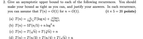 solved 2 give an asymptotic upper bound to each of the