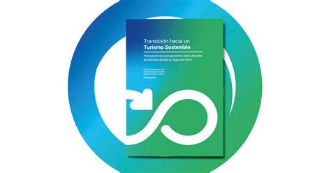 Transición Hacia Un Turismo Sostenible Grupo Innovaris Consultores