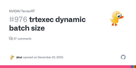 Trtexec Dynamic Batch Size · Issue 976 · Nvidiatensorrt · Github