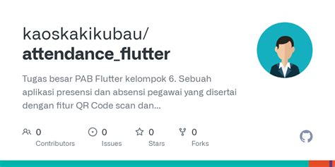 GitHub Kaoskakikubau Attendance Flutter Tugas Besar PAB Flutter Kelompok Sebuah Aplikasi