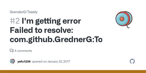 i m getting error failed to resolve com github grednerg toasty 1 1 2