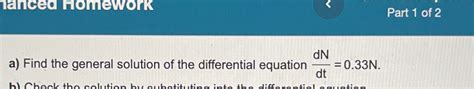 Solved Part Of A Find The General Solution Of The Chegg