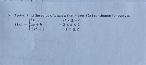 solved 6 5 points find the value of a and b that makes