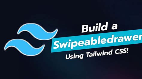 Build A Swipeable Drawer UI Component With Tailwind CSS YouTube