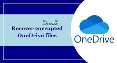 How To Recover Corrupted Onedrive Files