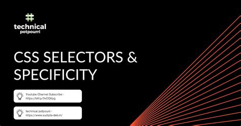 Sudipta Understand Basic Css Selectors And Specificity Rsfblogs