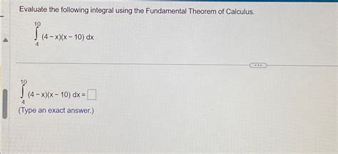 solved evaluate the following integral using the fundamental