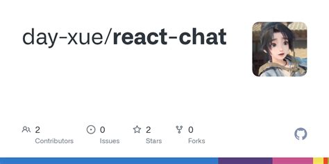 GitHub Day Xue React Chat