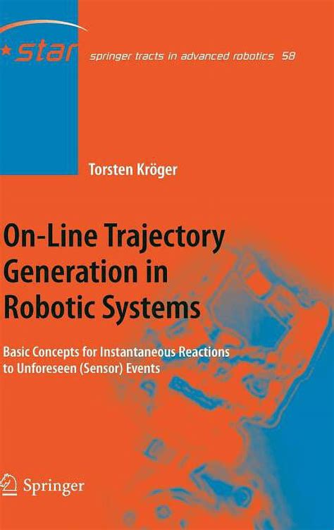 Springer Tracts In Advanced Robotics On Line Trajectory Generation In Robotic Systems Basic