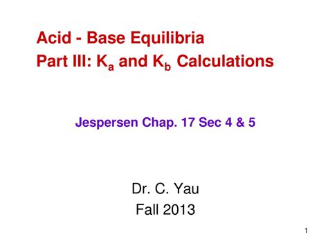 Acid - Base Equilibria Part III: Ka and Kb Calculations - ppt download