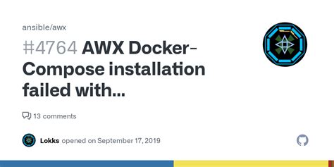 AWX Docker Compose Installation Failed With Configuration Error Issue Ansible Awx GitHub