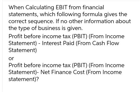 Solved When Calculating Ebit From Financial Statements Which Course Hero