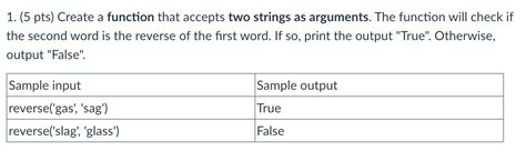 Solved 1 5 Pts Create A Function That Accepts Two Strings