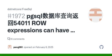 Pgsql数据库查询返回54011 Row Expressions Can Have At Most 1664 Entries · Issue 1972 · Dotnetcore