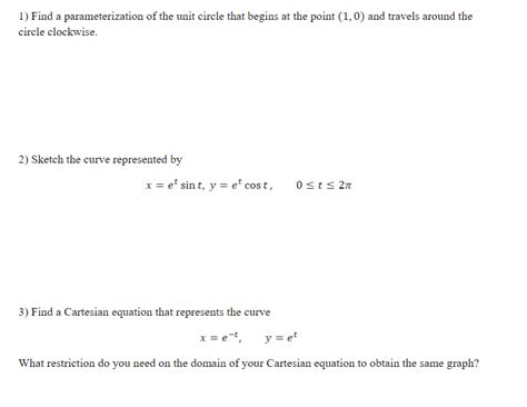 Solved Find A Parameterization Of The Unit Circle That Chegg