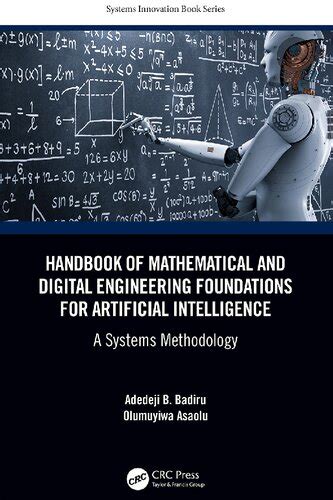 Handbook Of Mathematical And Digital Engineering Foundations For Artificial Intelligence A