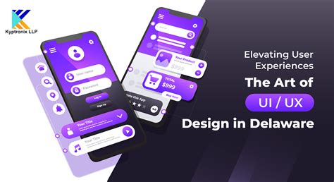 elevating user experiences the art of ui ux design in delaware by