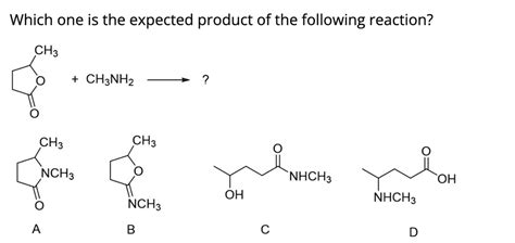 Which one is the expected product of the following reaction? CH3CH2NH2 + CH3CH2OH â ...