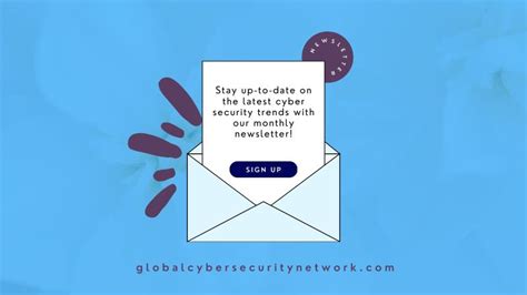 📣 Stay Up To Date On The Latest Cyber Security Trends With Our Monthly Newsletter Get The