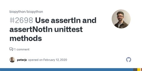 Use Assertin And Assertnotin Unittest Methods · Issue 2698 · Biopythonbiopython · Github Use Assertin And Assertnotin Unittest Methods · Issue 2698 · Biopythonbiopython · Github