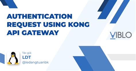 Authentication Request Using Kong API Gateway