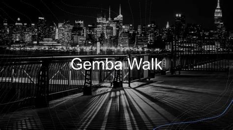 Gemba Walk Eauditor Audits And Presentations Pptx