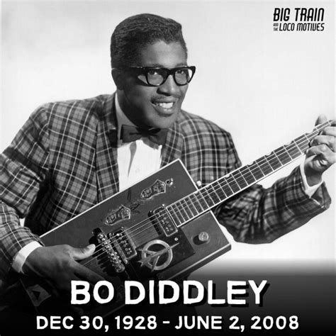 Bo Diddley Records “who Do You Love” Big Train And The Loco Motives