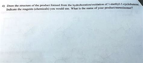 Solved Draw The Structure Of The Product Formed From The Hydroboration Oxidation Of 1 Methyl 1