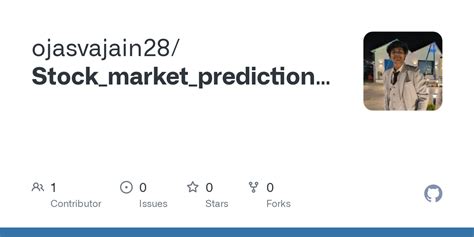 Github Ojasvajain28 Stock Market Prediction Using Lstm Stock Market Prediction Using Lstm