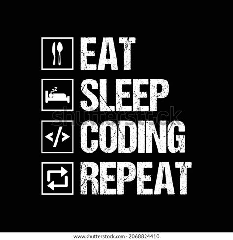 Eat Sleep Coding Repeat Typography Tshirt Stock Vector Royalty Free Shutterstock