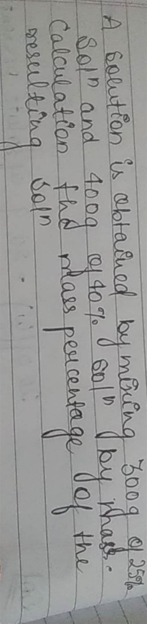 A Solution Is Obtained By Mixing G Of Soln And G Of Soln