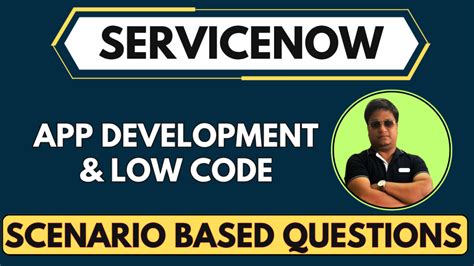 Servicenow App Development And Low Code Scenarios Based Questions 2025
