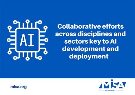 Collaborative Efforts Across Disciplines And Sectors Key To Ai Development And Deployment Misa